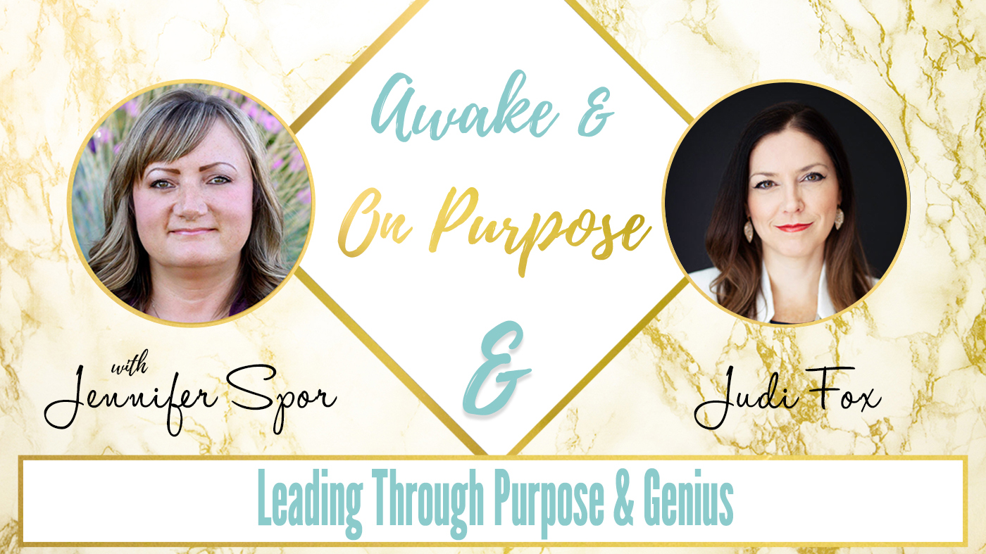 Leading Through Purpose & Genius with Judi Fox
