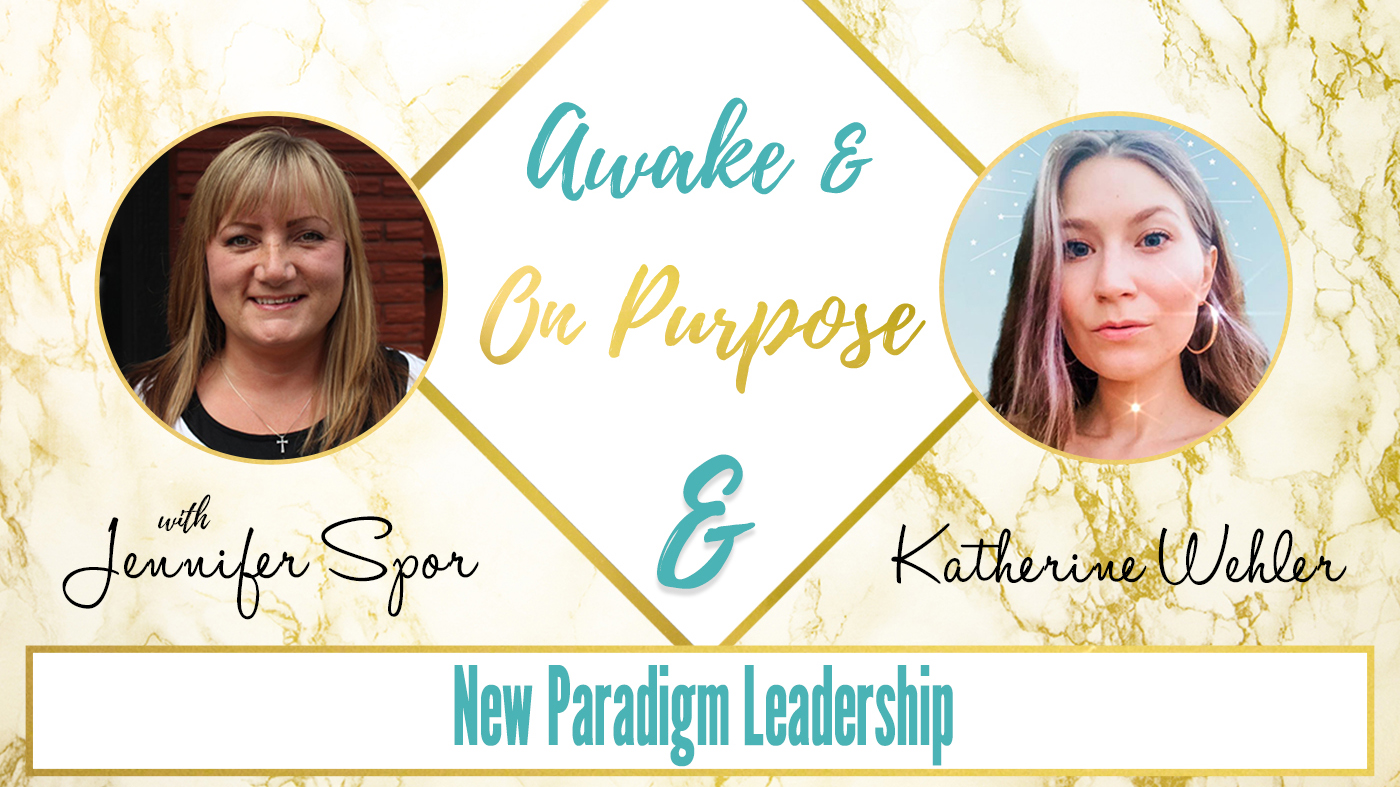 New Paradigm Leadership with Katherine Wehler