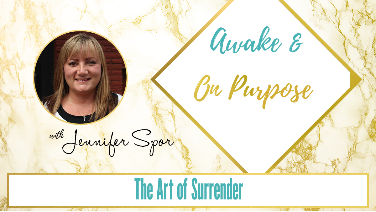 The Art of Surrender with Jennifer Spor